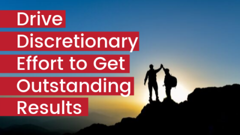 Drive Discretionary Effort to Get Outstanding Results - Deborah Keep